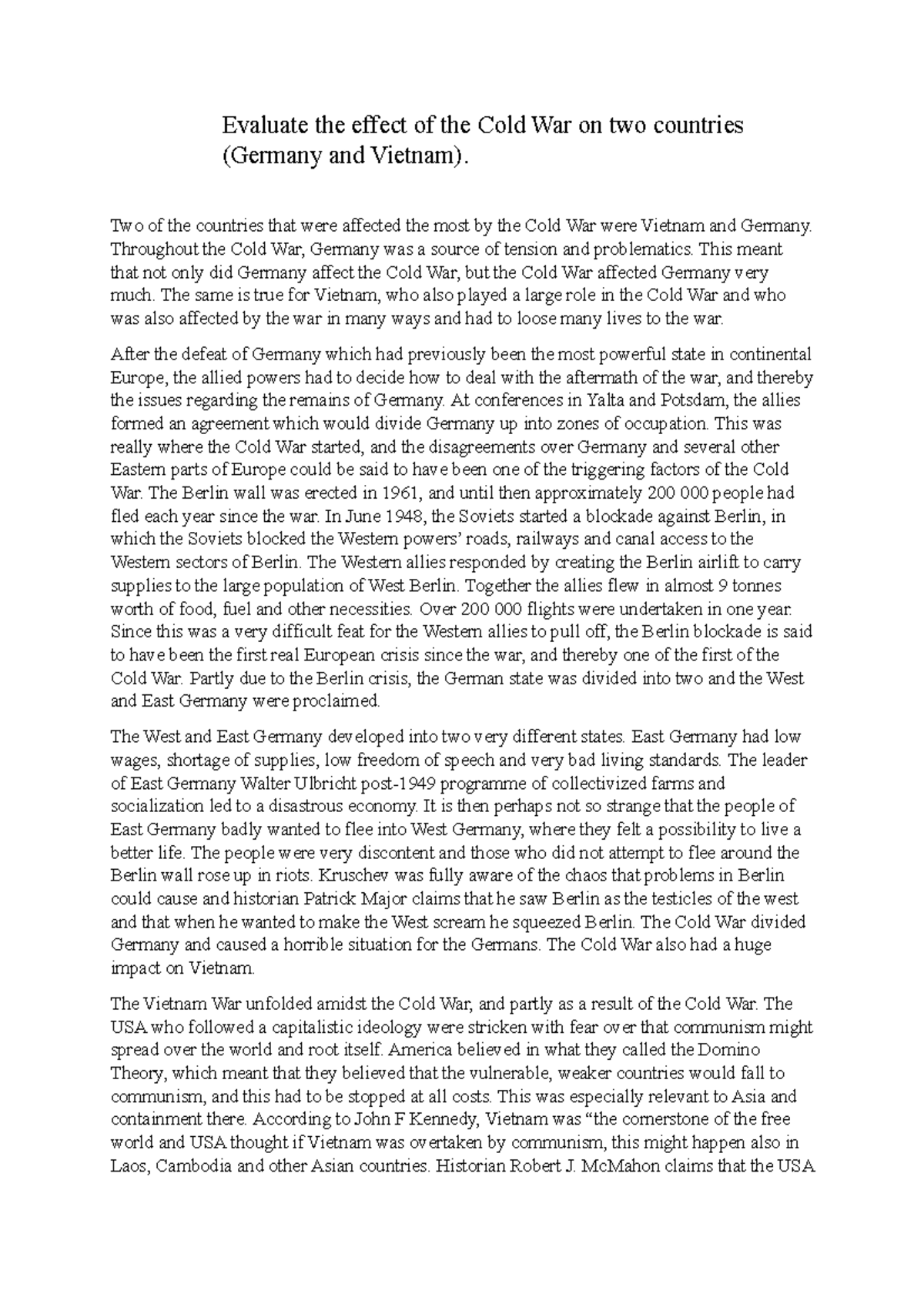 Evaluate the effect of the Cold War on two countries (Germany and ...
