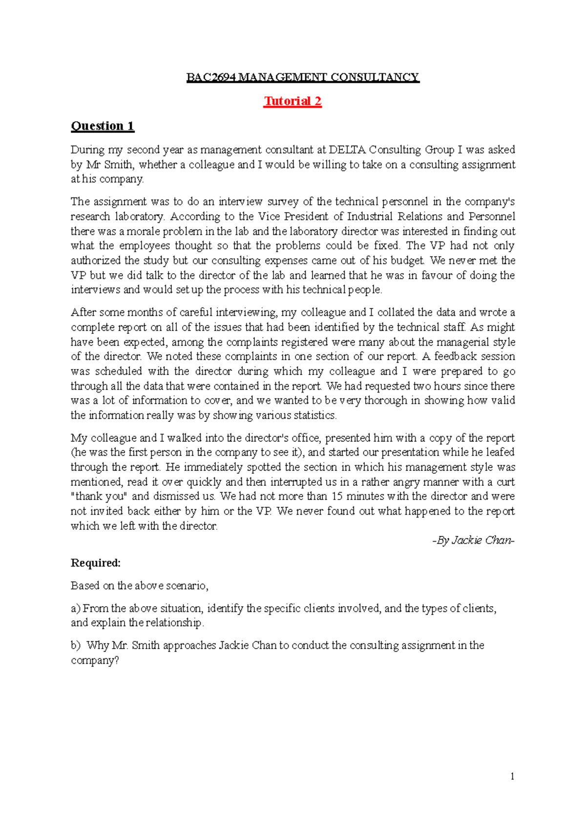 Tutorial 2 - give information - 1 Question 1 BAC2694 MANAGEMENT ...