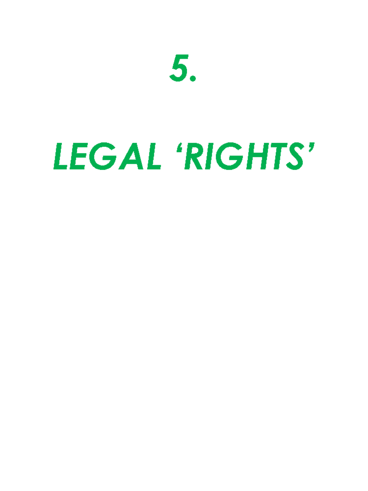 5. Legal Rights - 5. LEGAL ‘RIGHTS’ What is a right? An interest ...