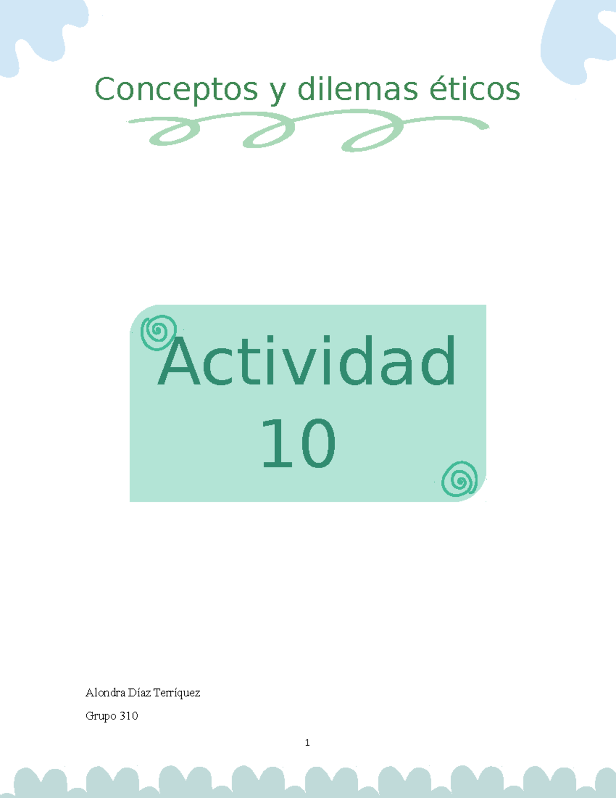 Conceptos y dilemas éticos Actividad 10 - Conceptos y dilemas éticos ...