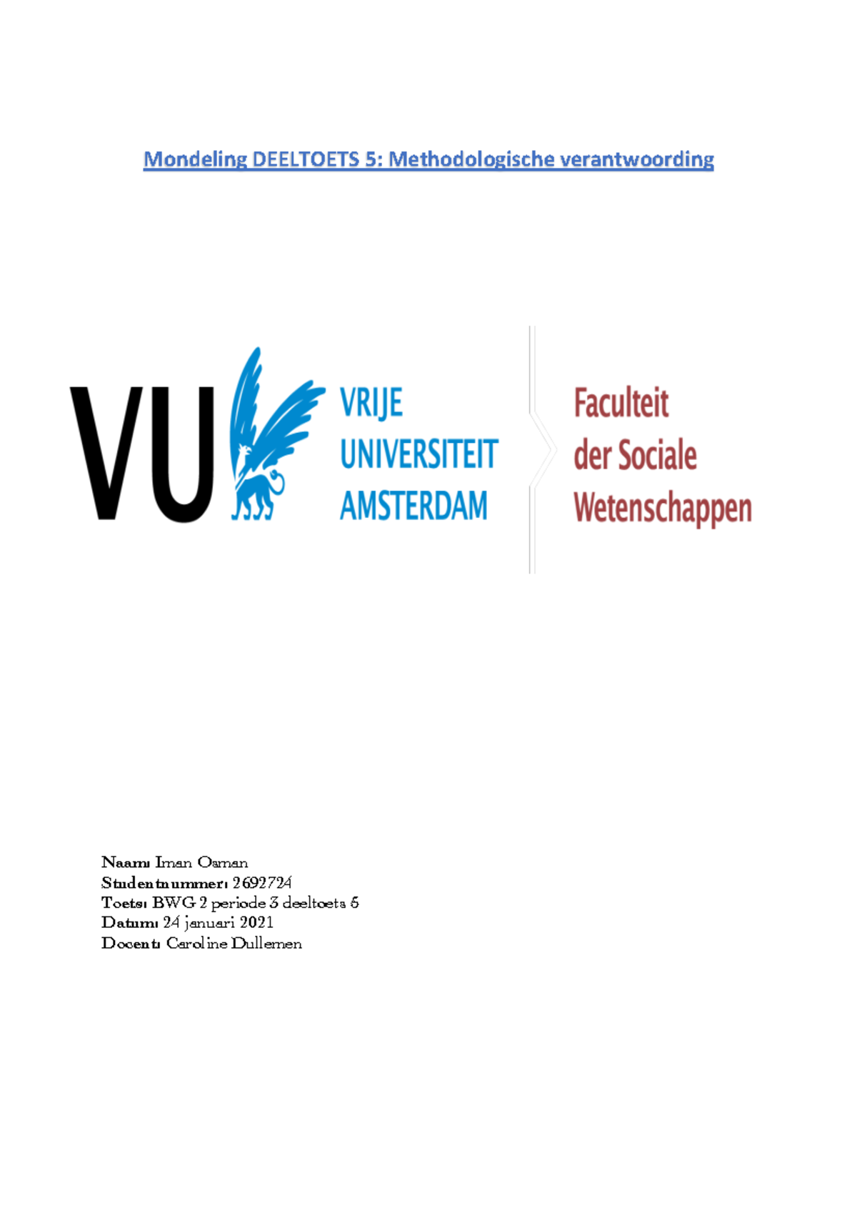 Deeltoets 5 BWG 2 - Bwg essay - Mondeling DEELTOETS 5: Methodologische ...