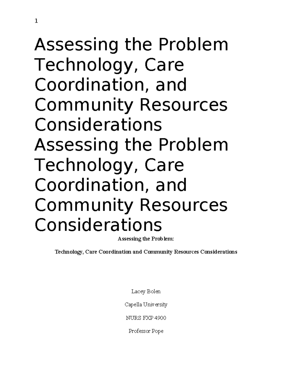 4900 assessment 3 - Assessing the Problem Technology, Care Coordination ...