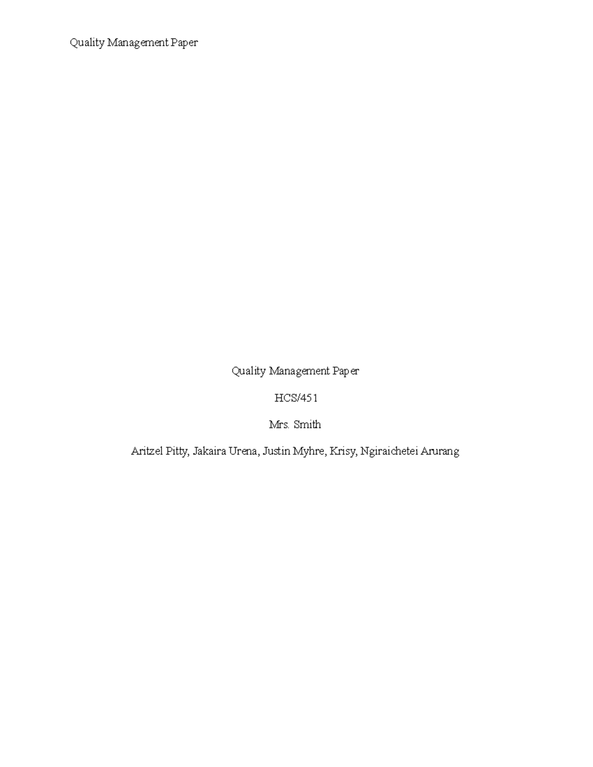 Quality Management Paper - Smith Aritzel Pitty, Jakaira Urena, Justin ...