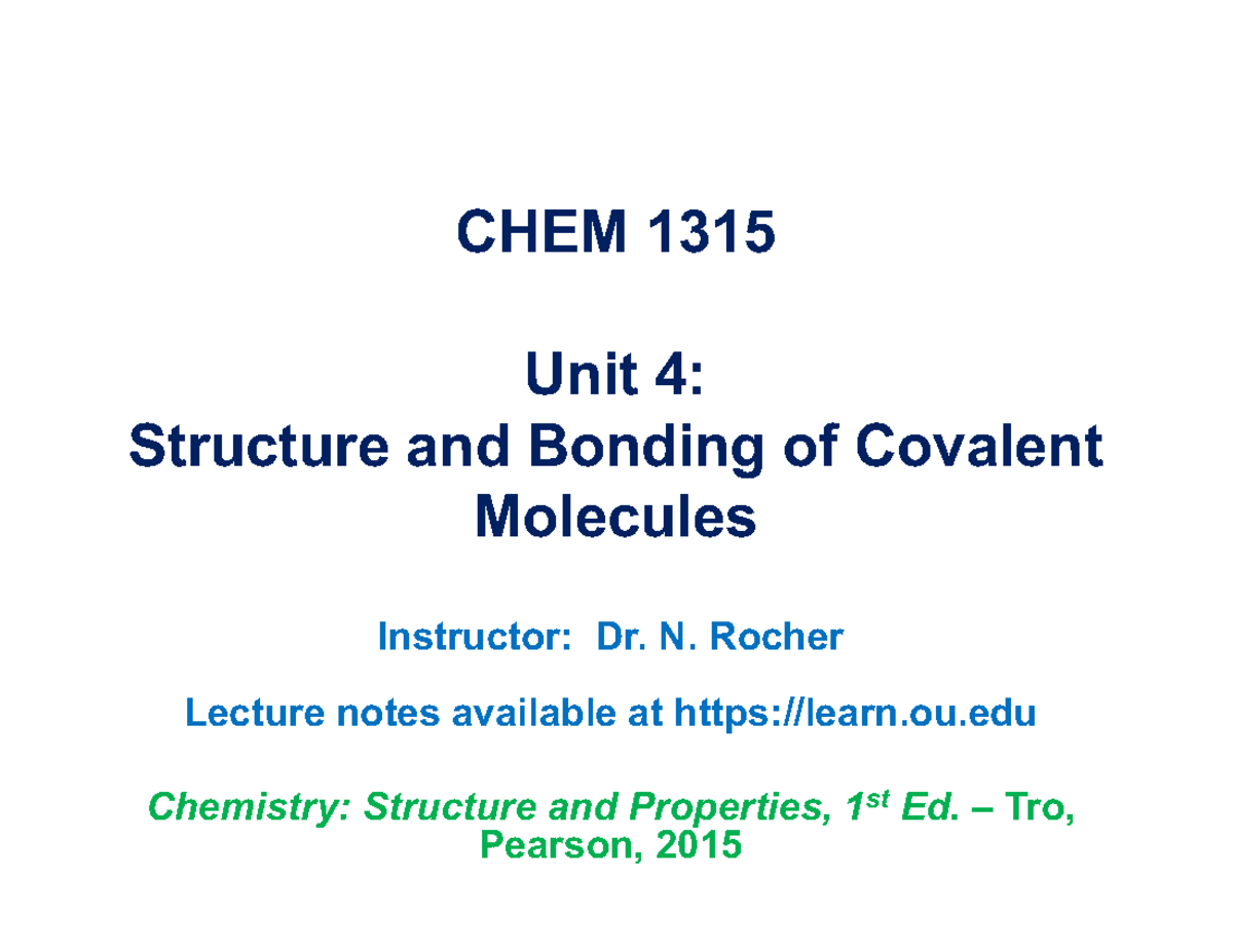 Unit 4 Lecture SP17 NR1 - CHEM 1315 Unit 4: Structure and Bonding of ...