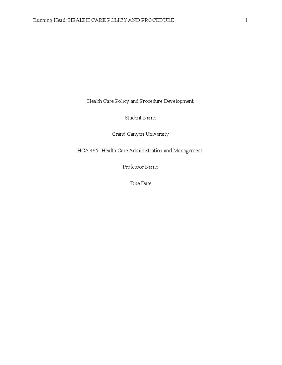 Memo - Memo for Healthcare Position - Health Care Policy and Procedure ...