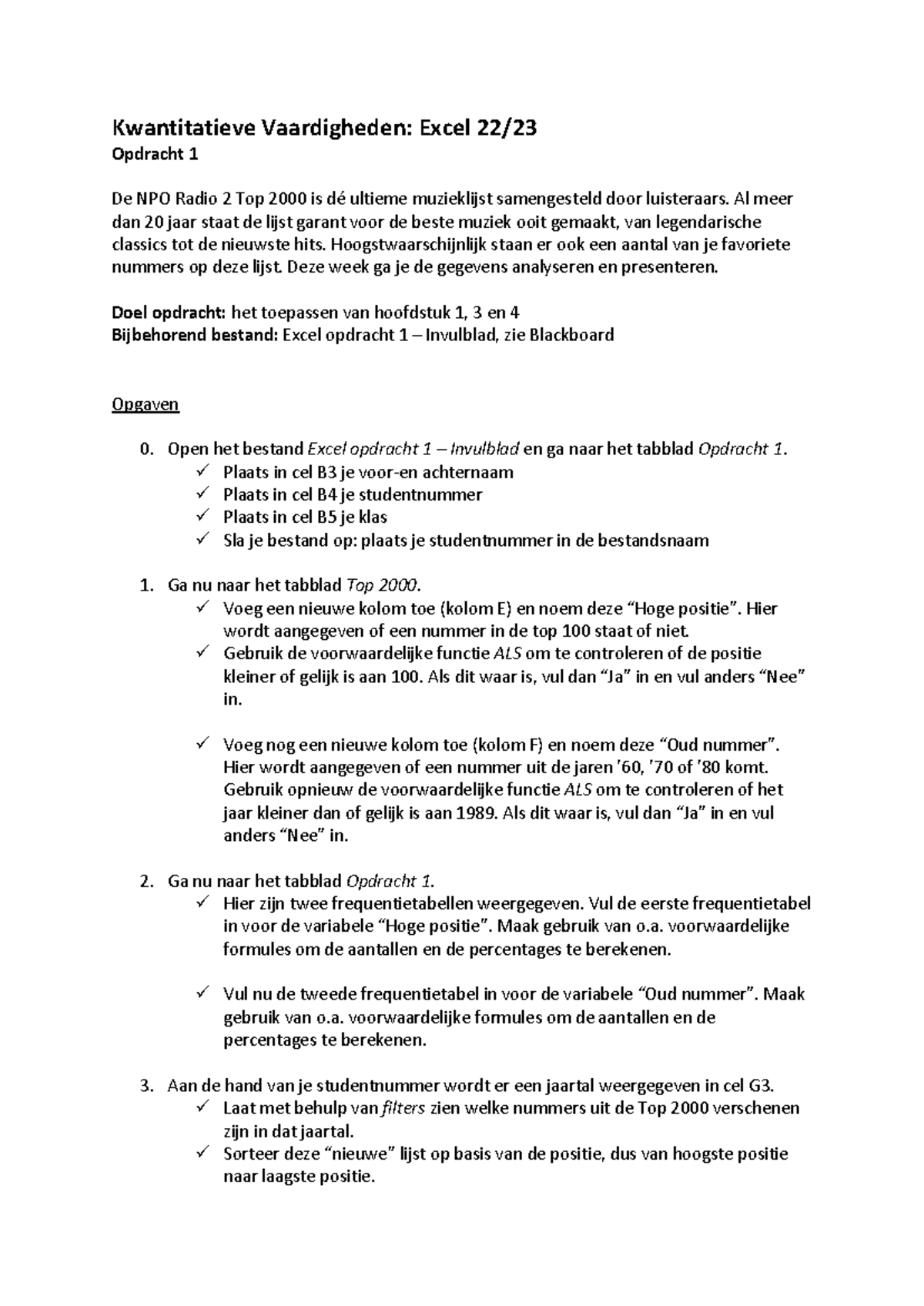 Excel opdracht 1 - Kwantitatieve Vaardigheden: Excel 22/ Opdracht 1 De ...