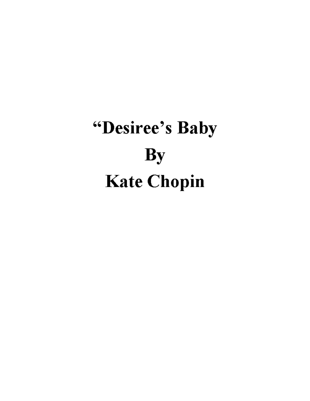 Desiree's Baby Text - text essay - “Desiree’s Baby By Kate Chopin ...