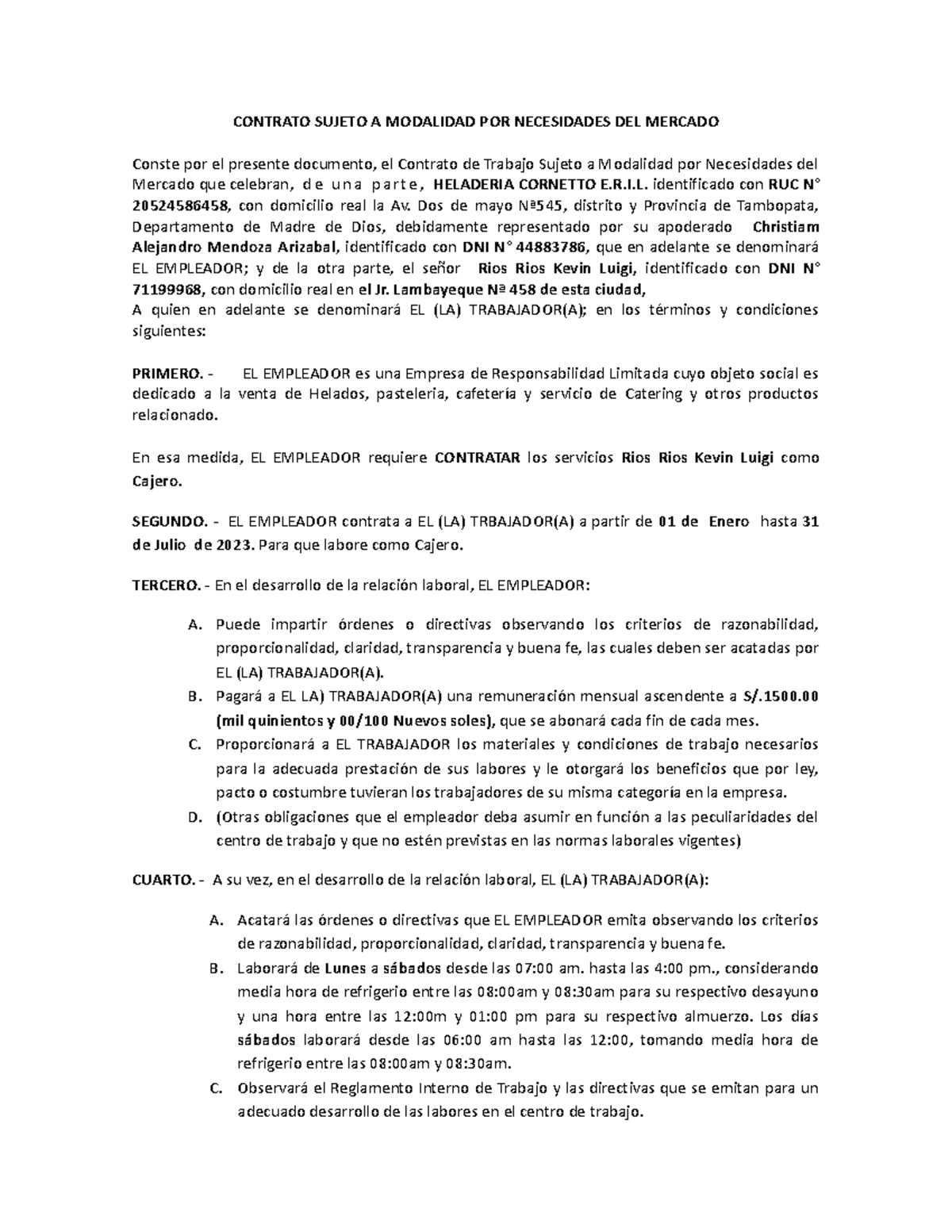Contrato de personal - EMPRESA - CONTRATO SUJETO A MODALIDAD POR NECESIDADES DEL MERCADO Conste ...