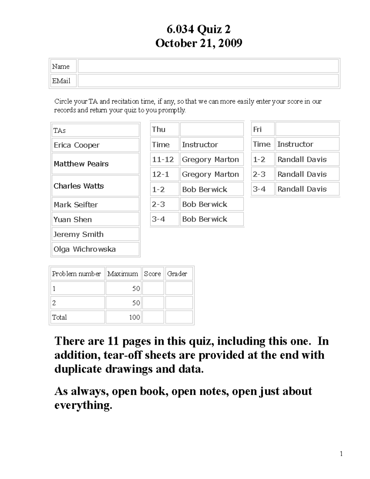 Quiz 2 October 2009 6 Quiz 2 October 21 2009 Name EMail Circle Your