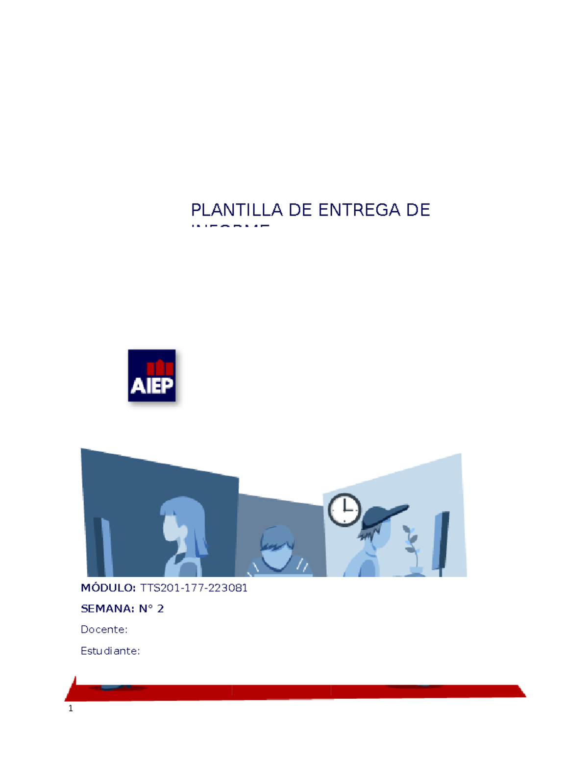 001 - hola - PLANTILLA DE ENTREGA DE INFORME MÓDULO: TTS201-177- SEMANA ...