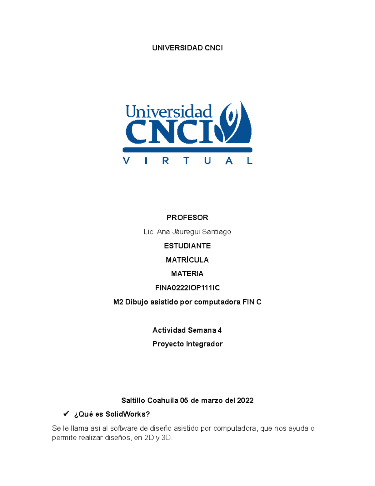 M2 Dibujo asistido por computadora Proyecto integrador - UNIVERSIDAD CNCI PROFESOR Lic. Ana ...