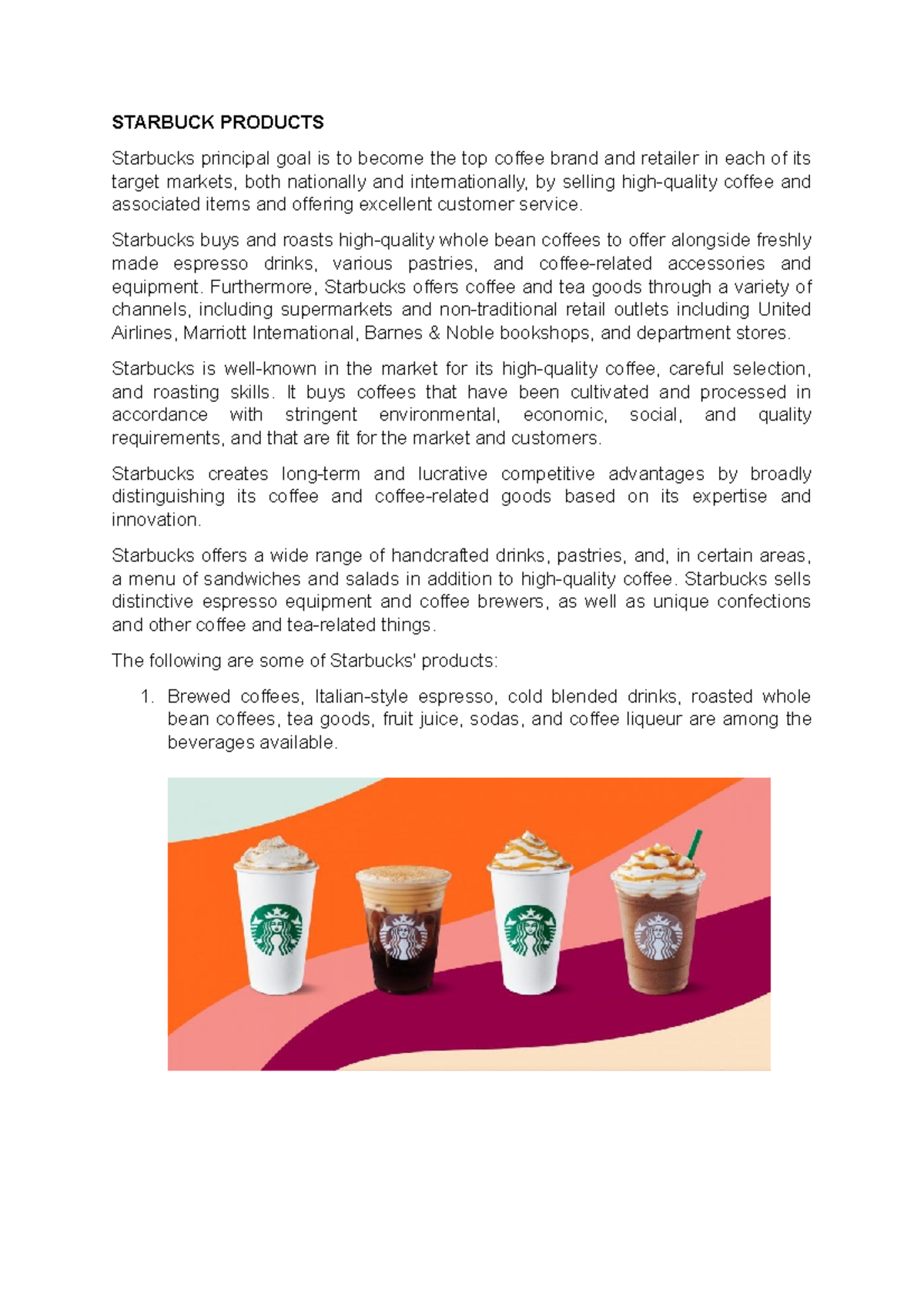 Starbuck products - eefef - STARBUCK PRODUCTS Starbucks principal goal ...