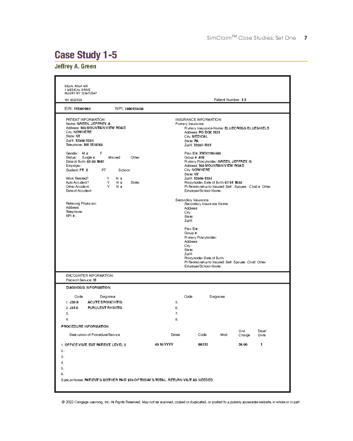 Case 1-5 - N/A - SimClaim TM Case Studies: Set One 7 © 2022 Cengage Learning, Inc. All Rights ...