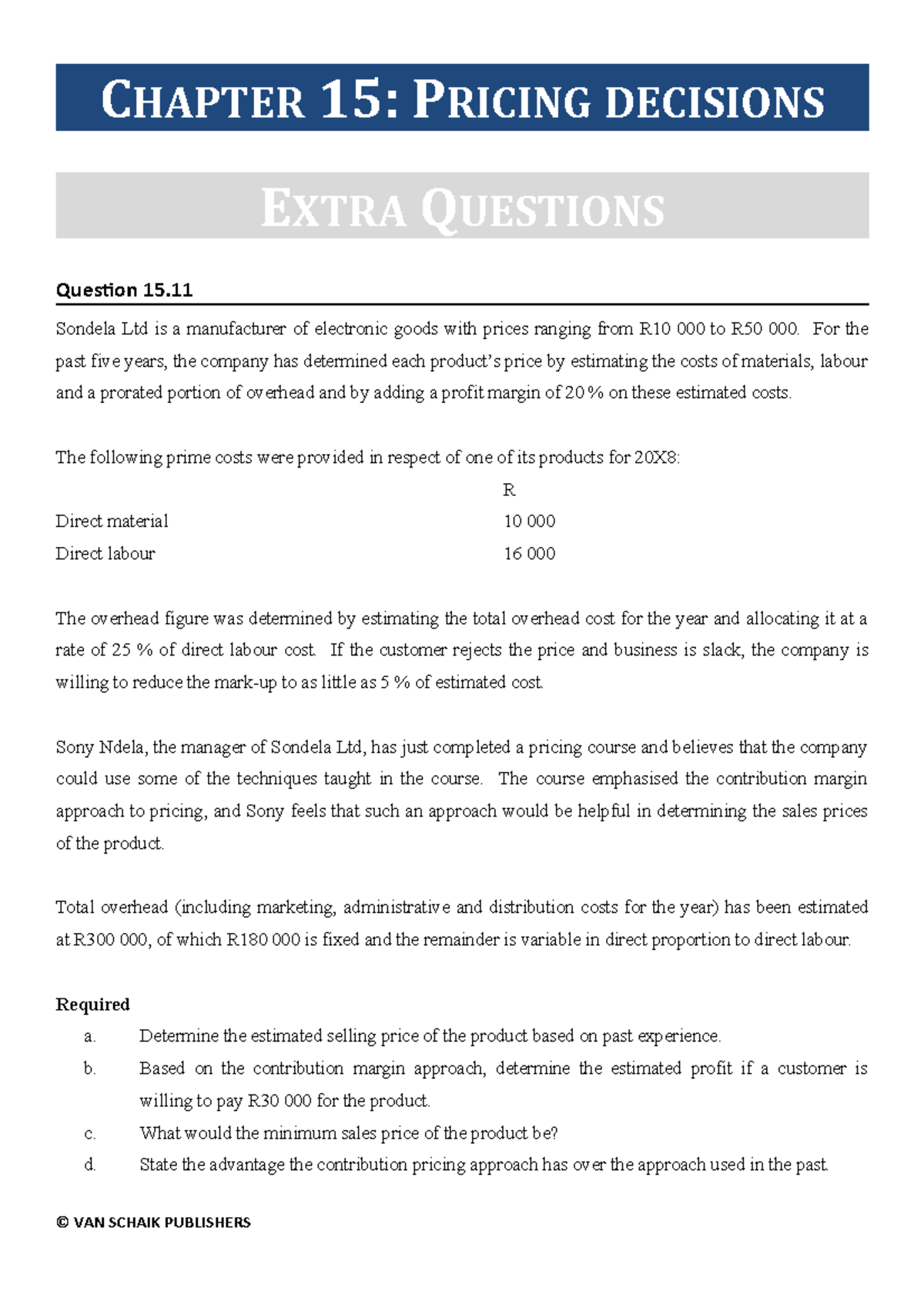 CAMA Additional questions C15 - CHAPTER 15: PRICING DECISIONS EXTRA ...