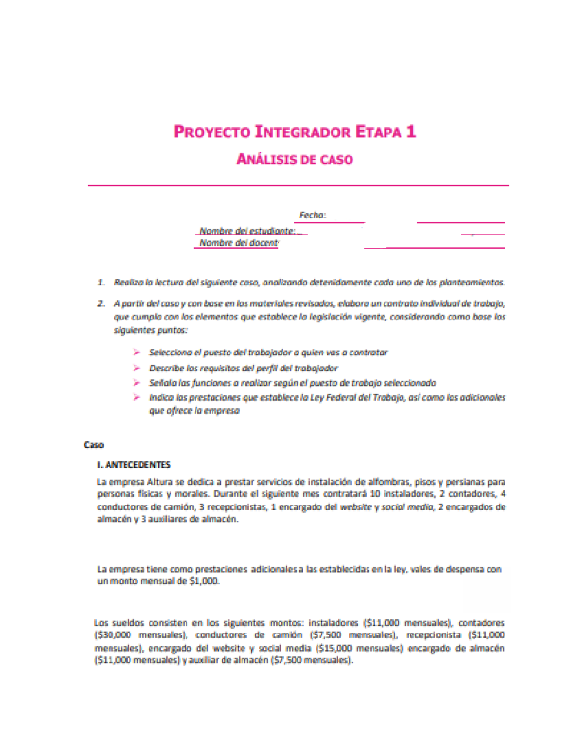 Derecho Laboral Proyecto Integrador - PROYECTO INTEGRADOR ETAPA 1 ANÁLISIS DE CASO Fecho: Nombre ...