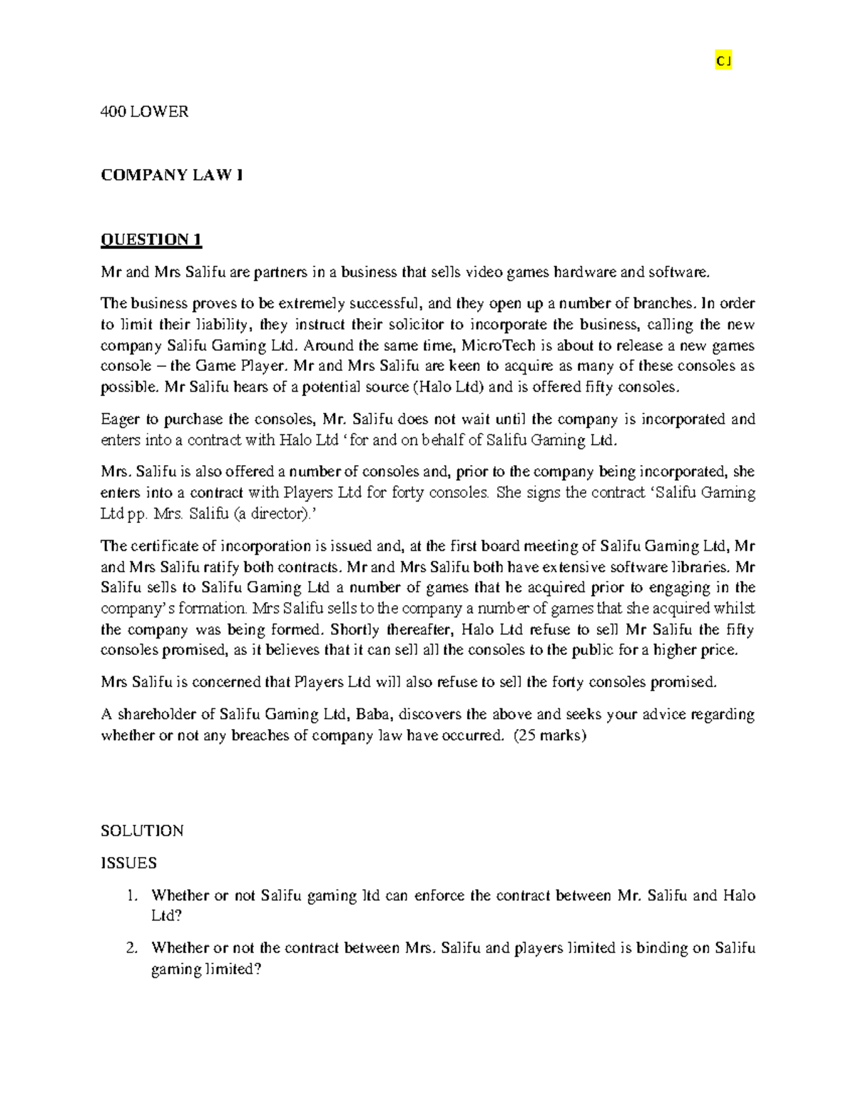Complete 400 - 400 LOWER COMPANY LAW I QUESTION 1 Mr and Mrs Salifu are ...