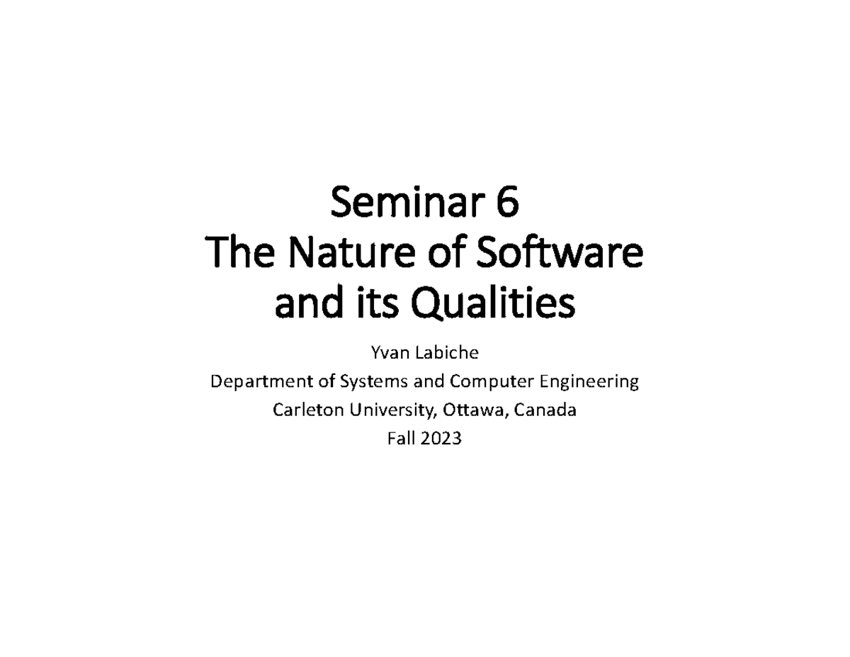 Nature Of Software And Qualities - Seminar 6 The Nature of Software and ...