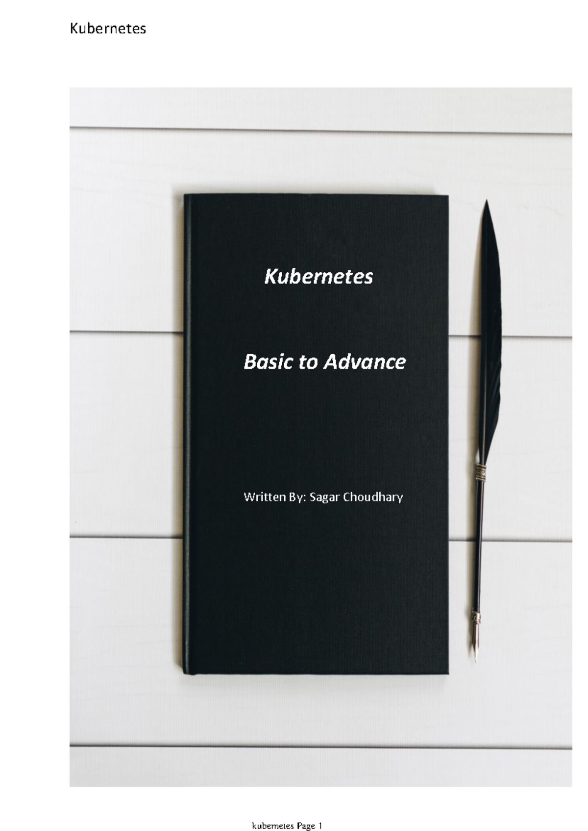 Kubernetes-1 - Kubernetes notes - Kubernetes Basic to Advance Written ...