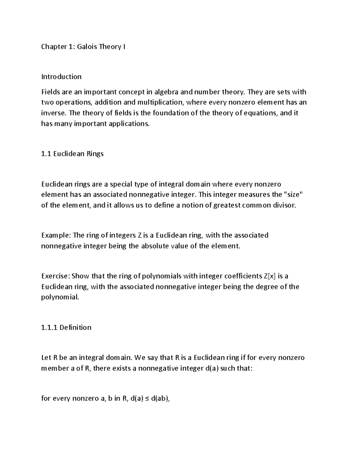 4 - Euclidean rings are a special type of integral domain where every nonzero element - Chapter ...