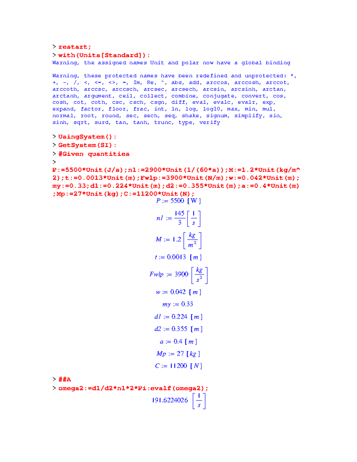 10 - N/A - > restart; > with(Units[Standard]): Warning, the assigned names Unit and polar now ...
