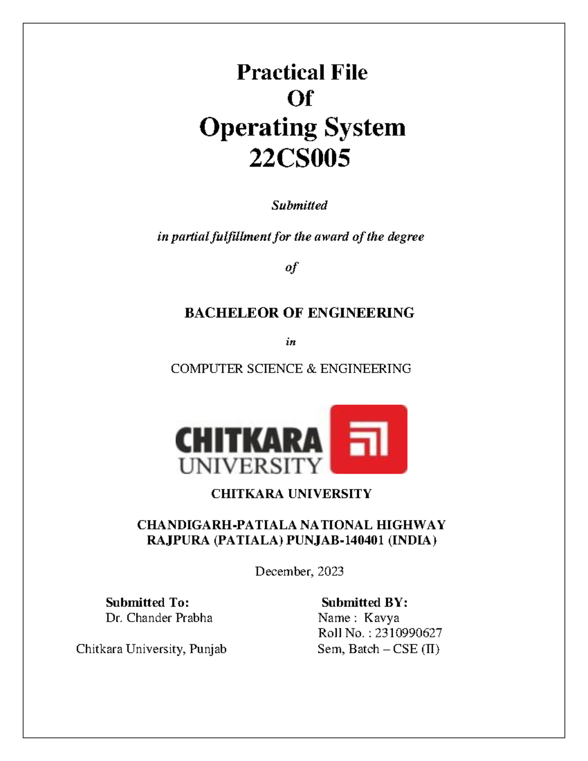 Kavyaos - practical file - Practical File Of Operating System 22CS Submitted in partial ...