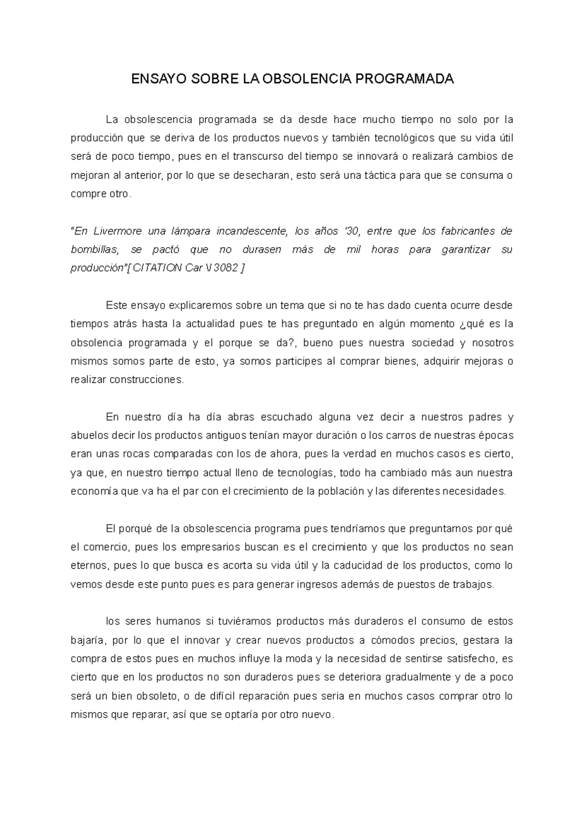 Ensayo - ffrgggg - ENSAYO SOBRE LA OBSOLENCIA PROGRAMADA La obsolescencia programada se da desde ...