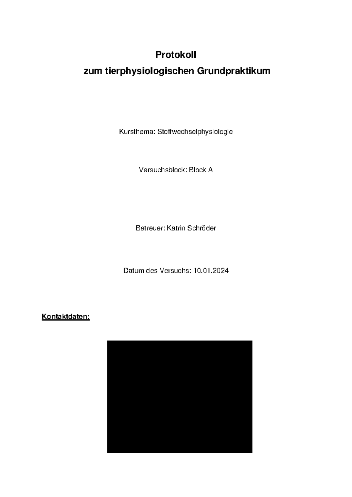 Stoffwechselphysiologie 2024 - Protokoll zum tierphysiologischen Grundpraktikum Kursthema: - Studocu
