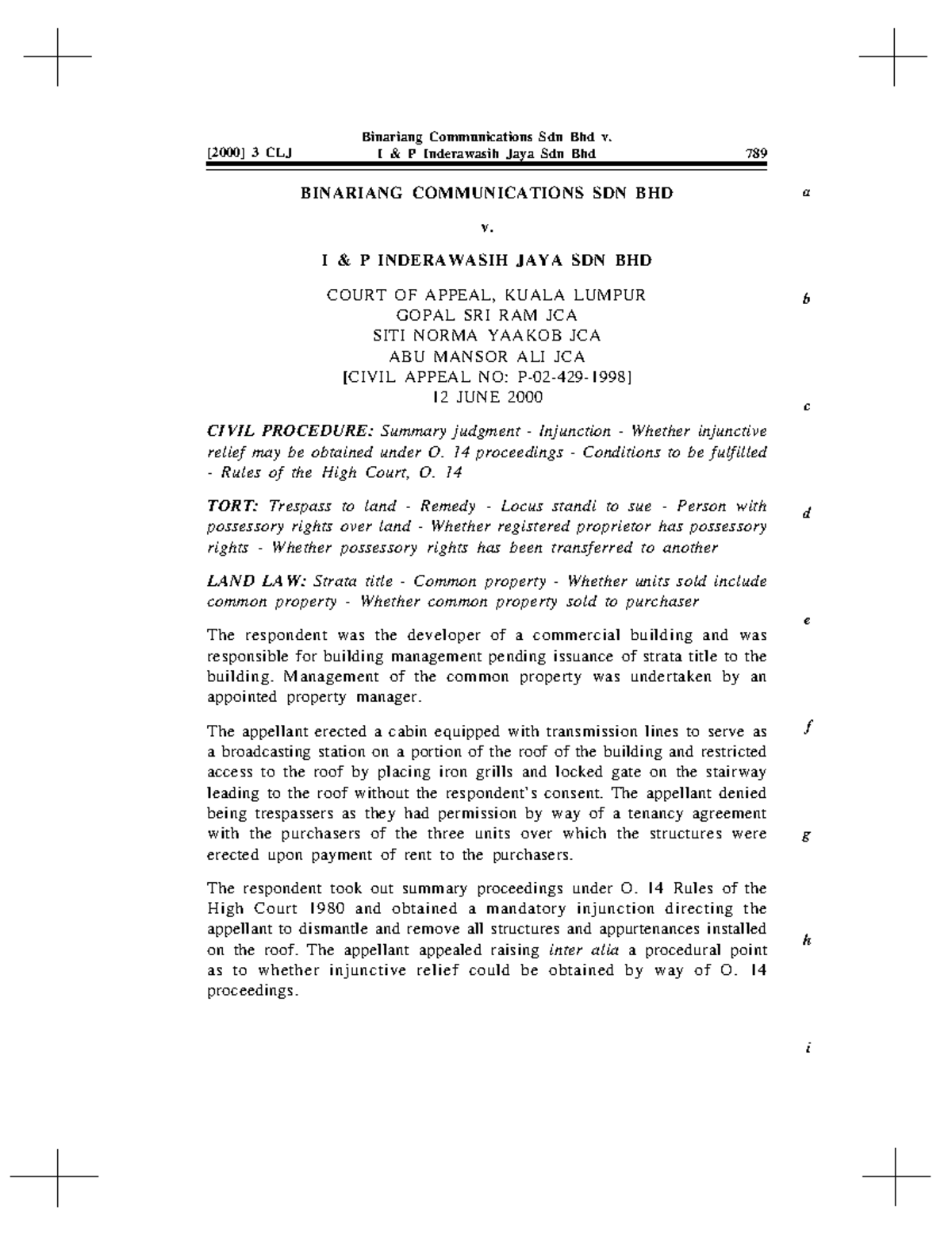 Binariang Communication Sdn Bhd v ISP Inderwasih Jaya Sdn Bhd [2000 ] 3 ...