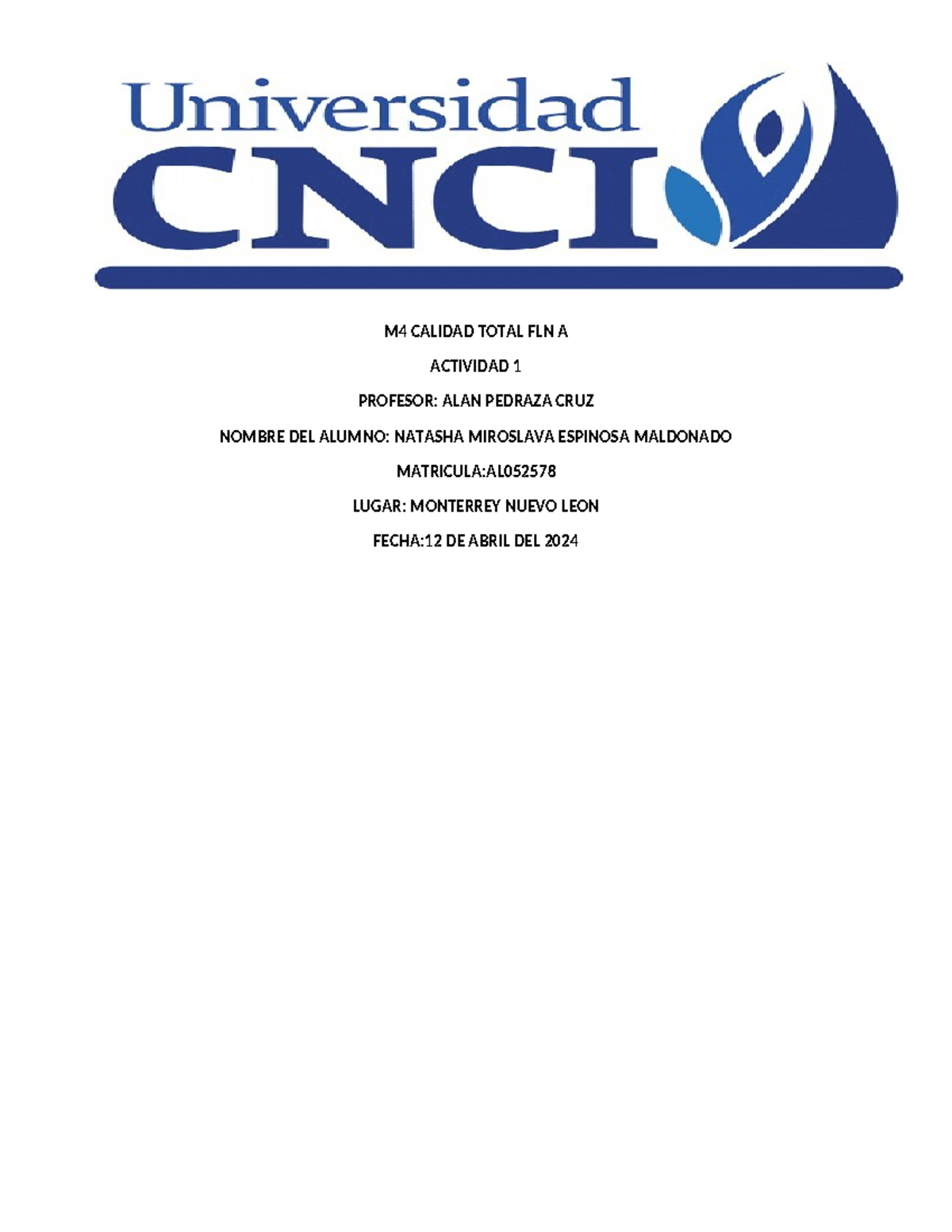 Actividad 1 - tarea - M4 CALIDAD TOTAL FLN A ACTIVIDAD 1 PROFESOR: ALAN PEDRAZA CRUZ NOMBRE DEL ...