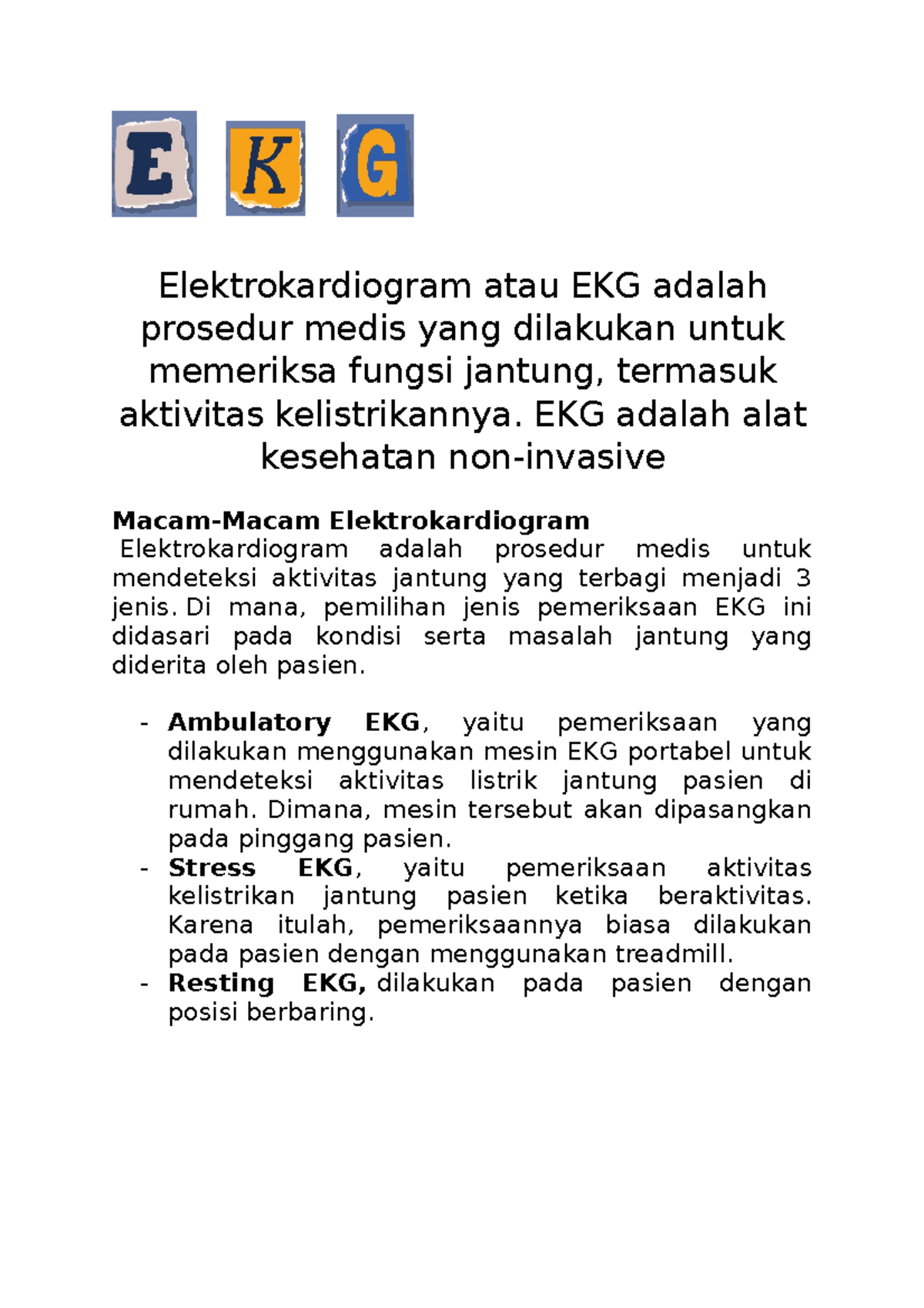 Elektrokardiogram atau EKG adalah prosedur medis yang dilakukan untuk ...