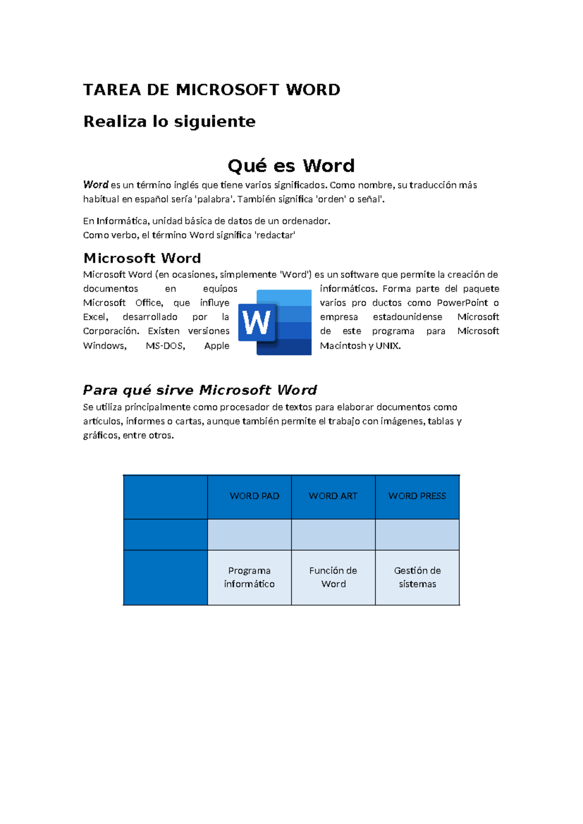 Tarea Académica 1 - TAREA DE MICROSOFT WORD Realiza lo siguiente Qué es Word Word es un término ...