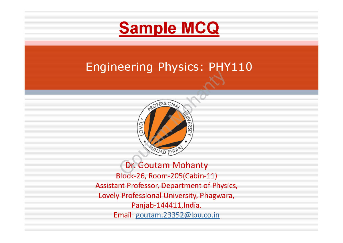 Sample MCQ1 - To help ypu understand - Engineering Physics: PHY Dr. Goutam Mohanty Block-26 ...