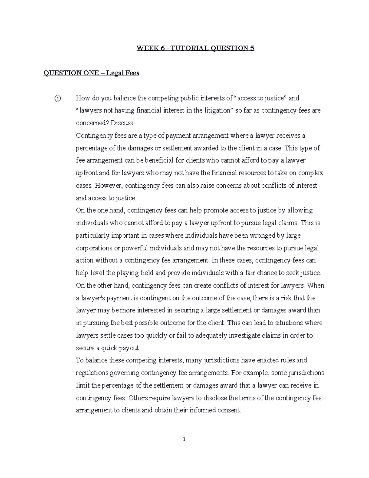 Tutorial - WEEK 6 - TUTORIAL QUESTION 5 QUESTION ONE – Legal Fees (i) How do you balance the ...