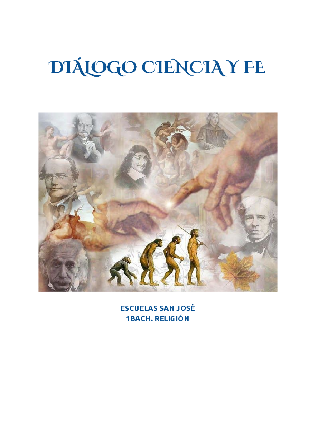 2020 - Ciencia y fe - Apuntes -Bloque 1 - DIÁLOGO CIENCIA Y FE ESCUELAS ...