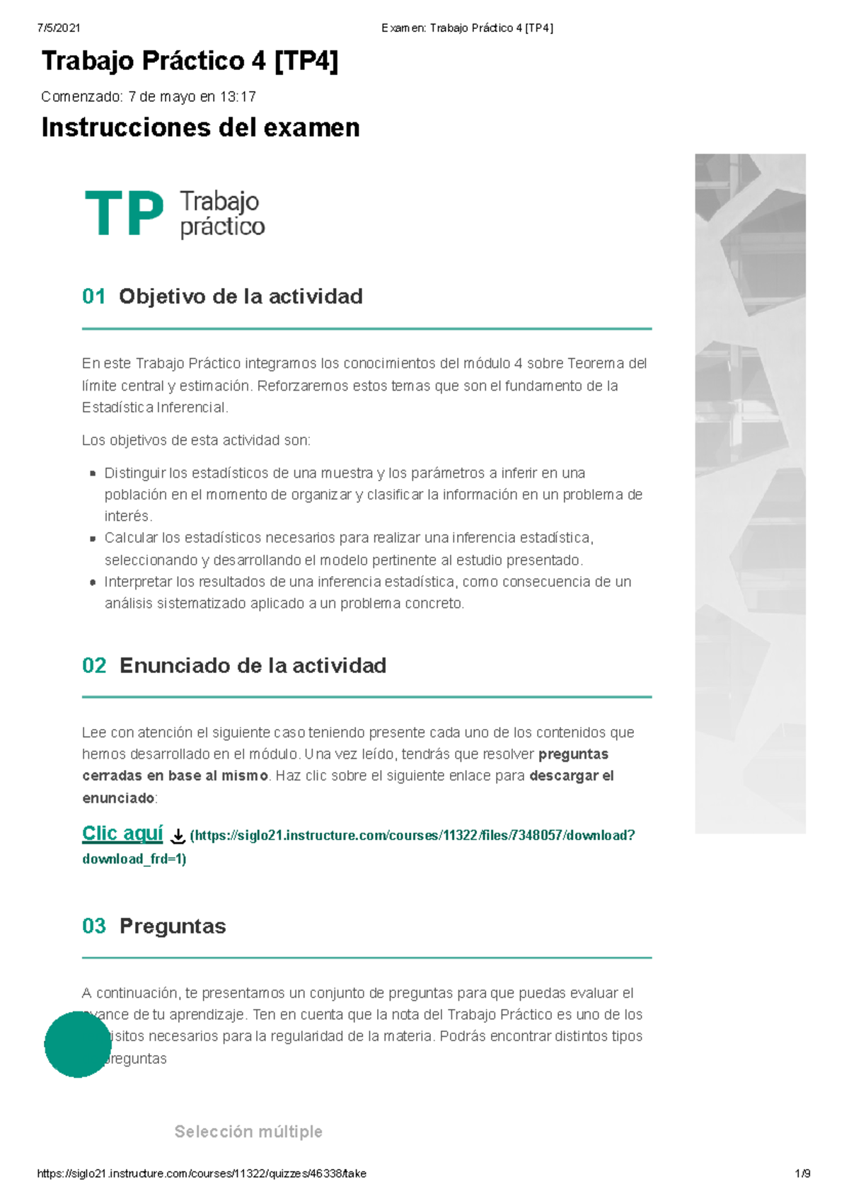 Examen Trabajo Práctico 4 [TP4] marce 80% - Trabajo Práctico 4 [TP4] Comenzado: 7 de mayo en 13 ...