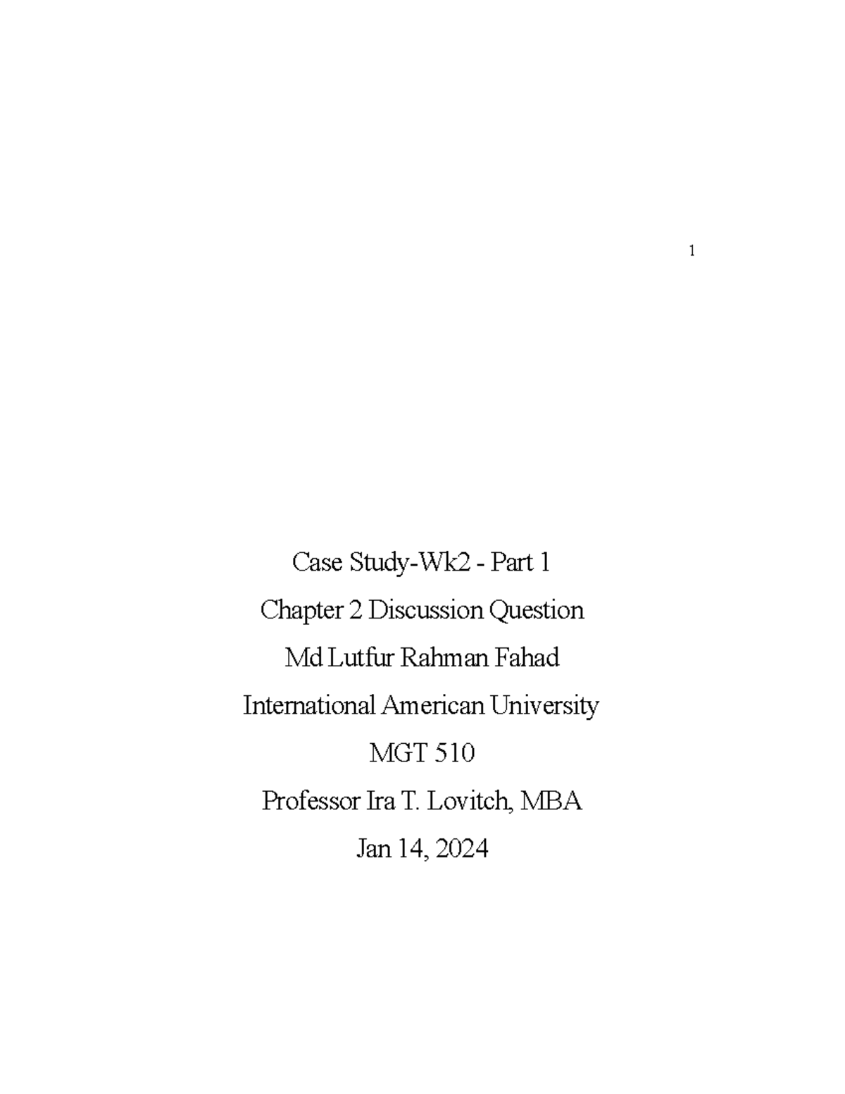 Week 2 MGT - Week 2 assignment - Case Study-Wk2 - Part 1 Chapter 2 ...