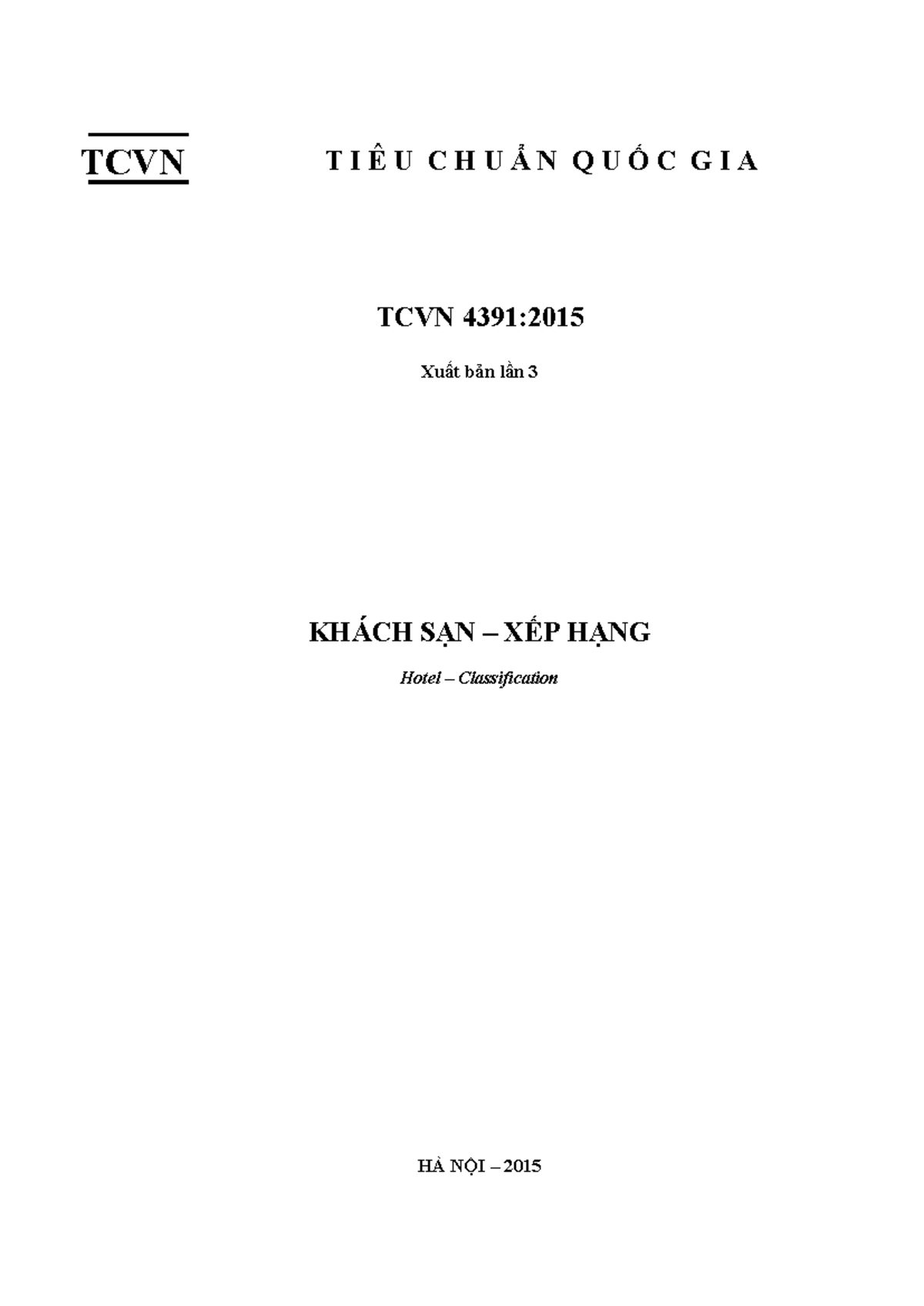 TCVN 43912015 xếp hạng khách sạn - TCVN T I Ê U C H U Ẩ N Q U Ố C G I A TCVN 4391: Xuất bản lần ...