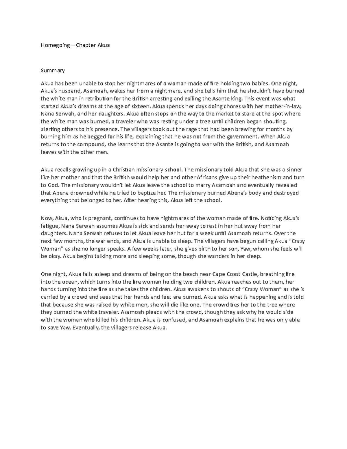 Homegoing - Chapter Akua - Homegoing – Chapter Akua Summary Akua has been unable to stop her ...