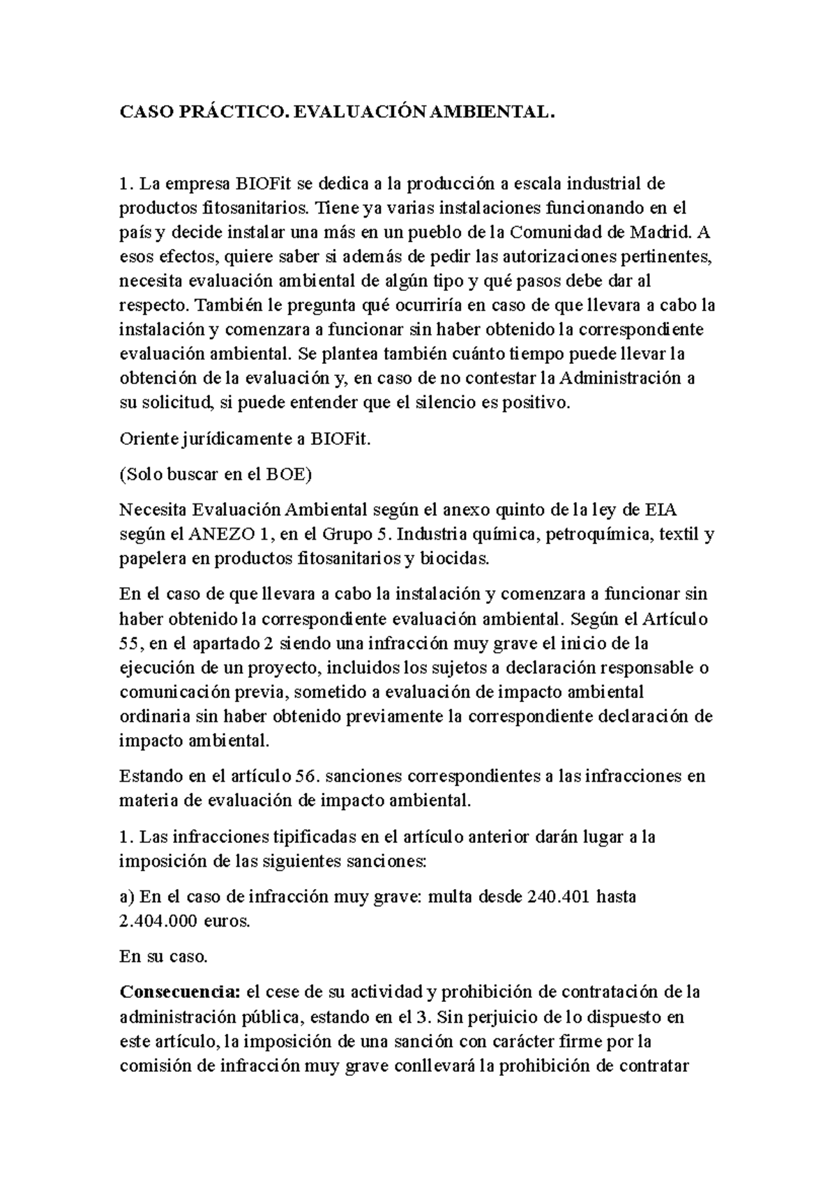 CASO Práctico - Casos prácticos - CASO PRÁCTICO. EVALUACIÓN AMBIENTAL. La empresa BIOFit se ...
