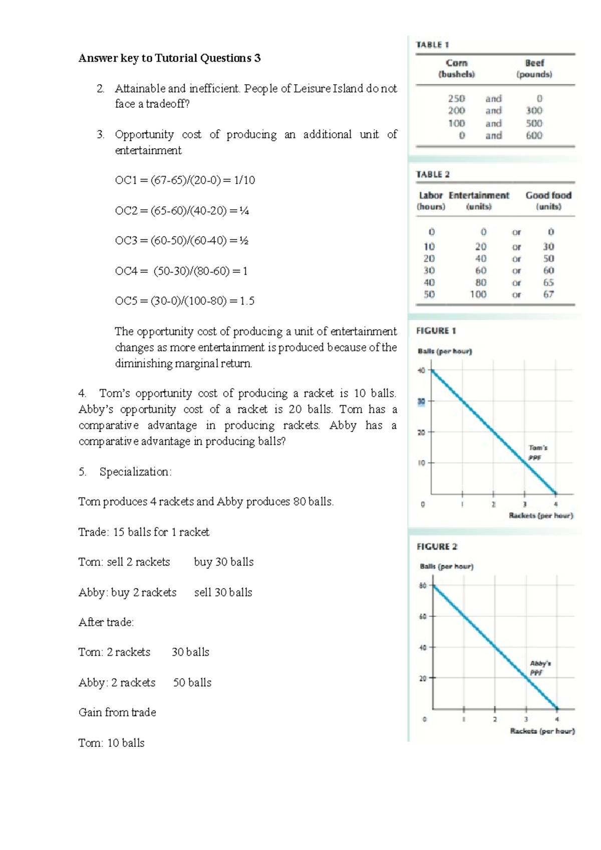 Answer key to Tutorial Questions 3 - Attainable and inefficient. People of Leisure Island do not ...