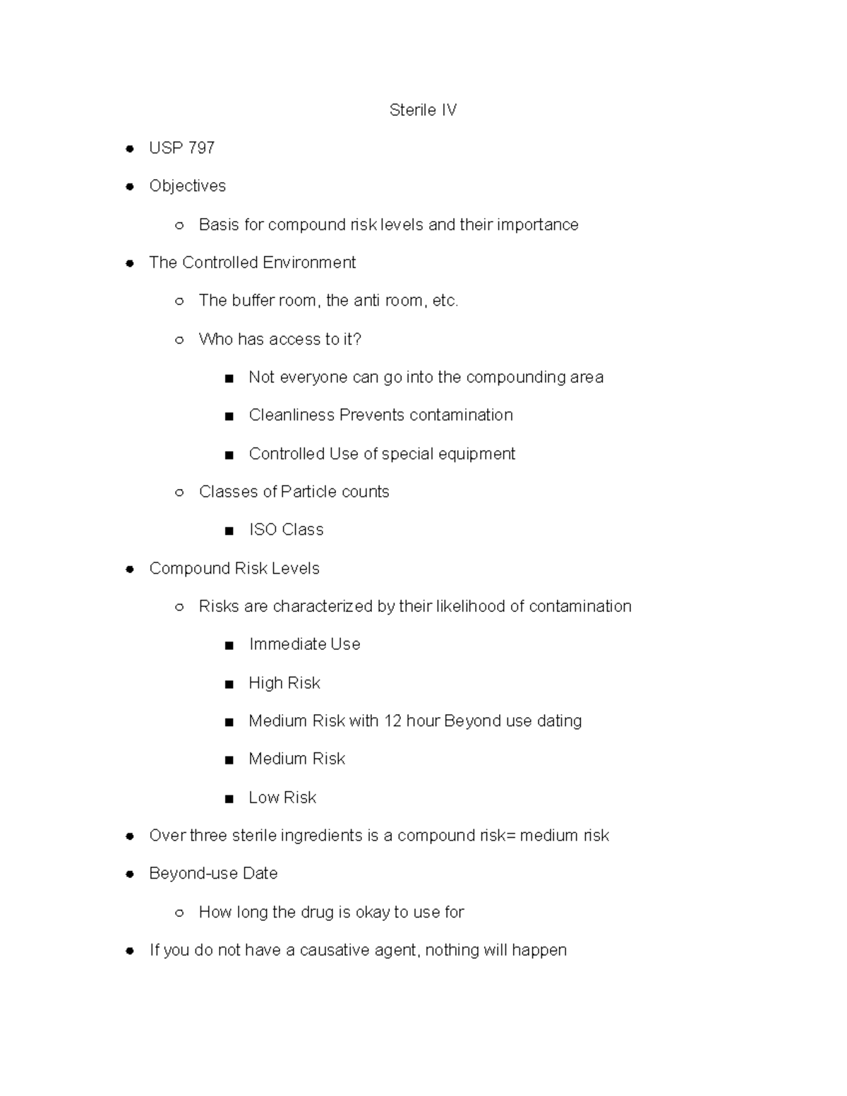 Sterile IV - Sterile IV USP 797 Objectives Basis for compound risk ...