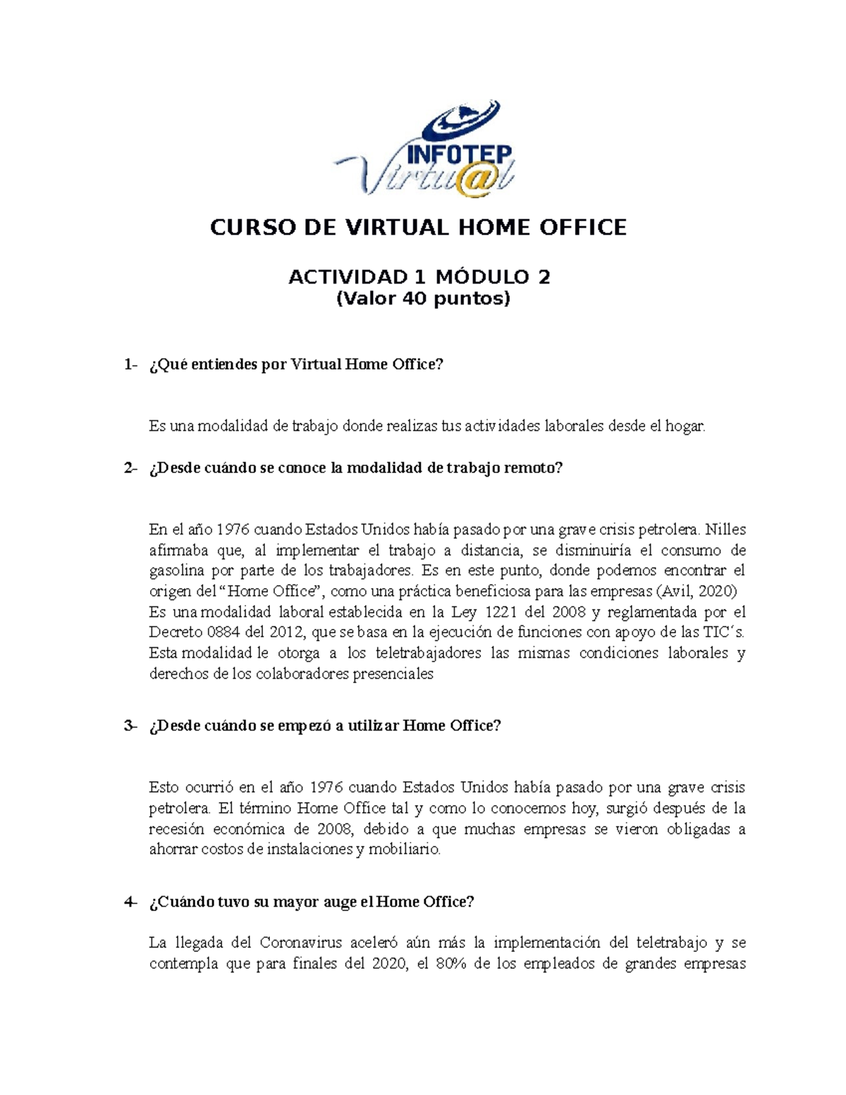 Actividad 1 Modulo 2 - CURSO DE VIRTUAL HOME OFFICE ACTIVIDAD 1 MÓDULO 2 (Valor 40 puntos) 1 ...