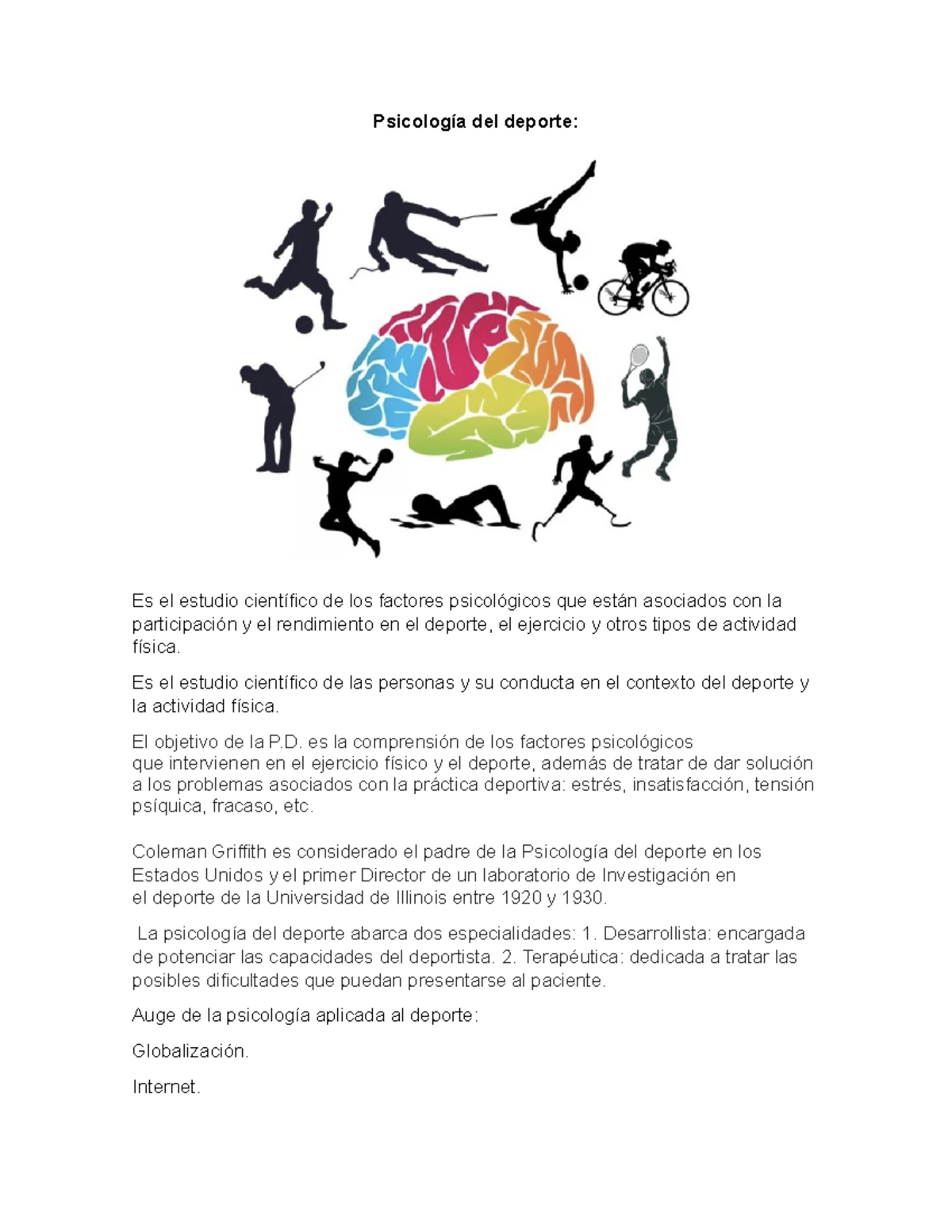 Psicología del deporte - Psicología del deporte: Es el estudio científico de los factores - Studocu