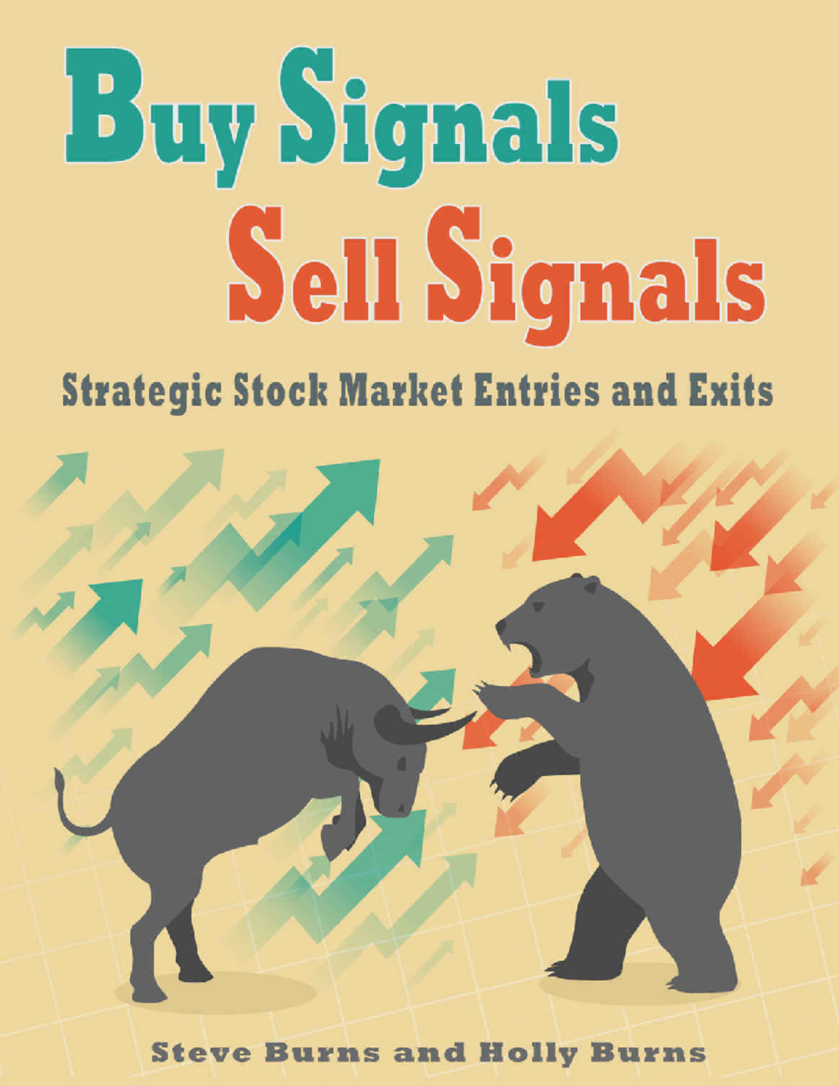 Buy Signals Sell Signals Strategic Stock Market Entries and Exits by ...