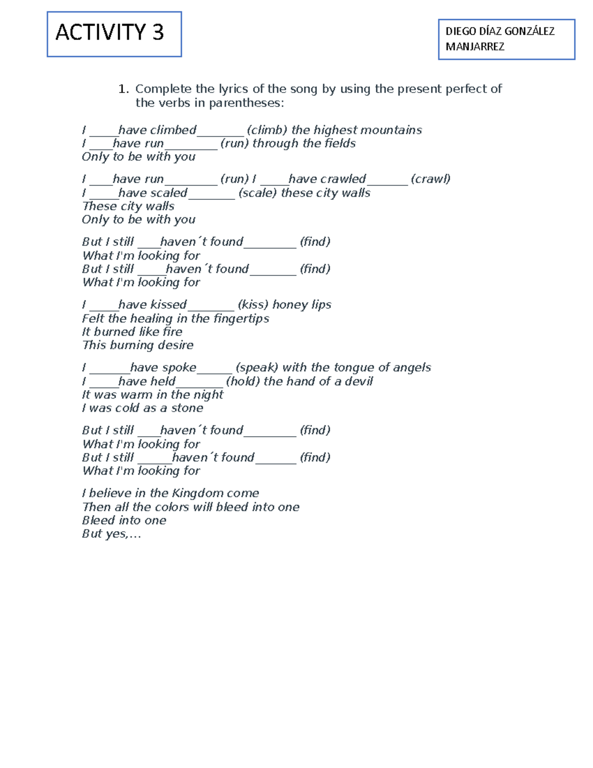 Activity 3 - Complete the lyrics of the song by using the present ...