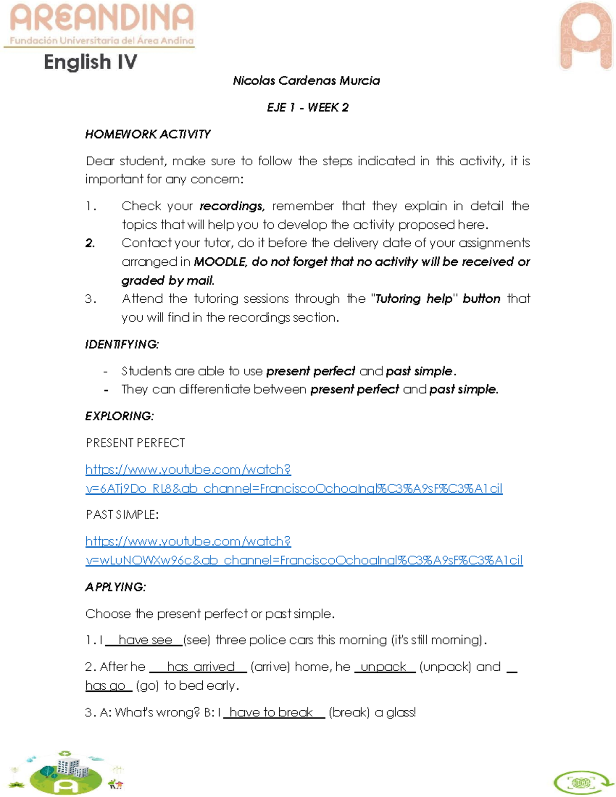 English 4 - EJE 1 - week 2 - Trabajo para validar ingles V - Nicolas Cardenas Murcia EJE 1 ...