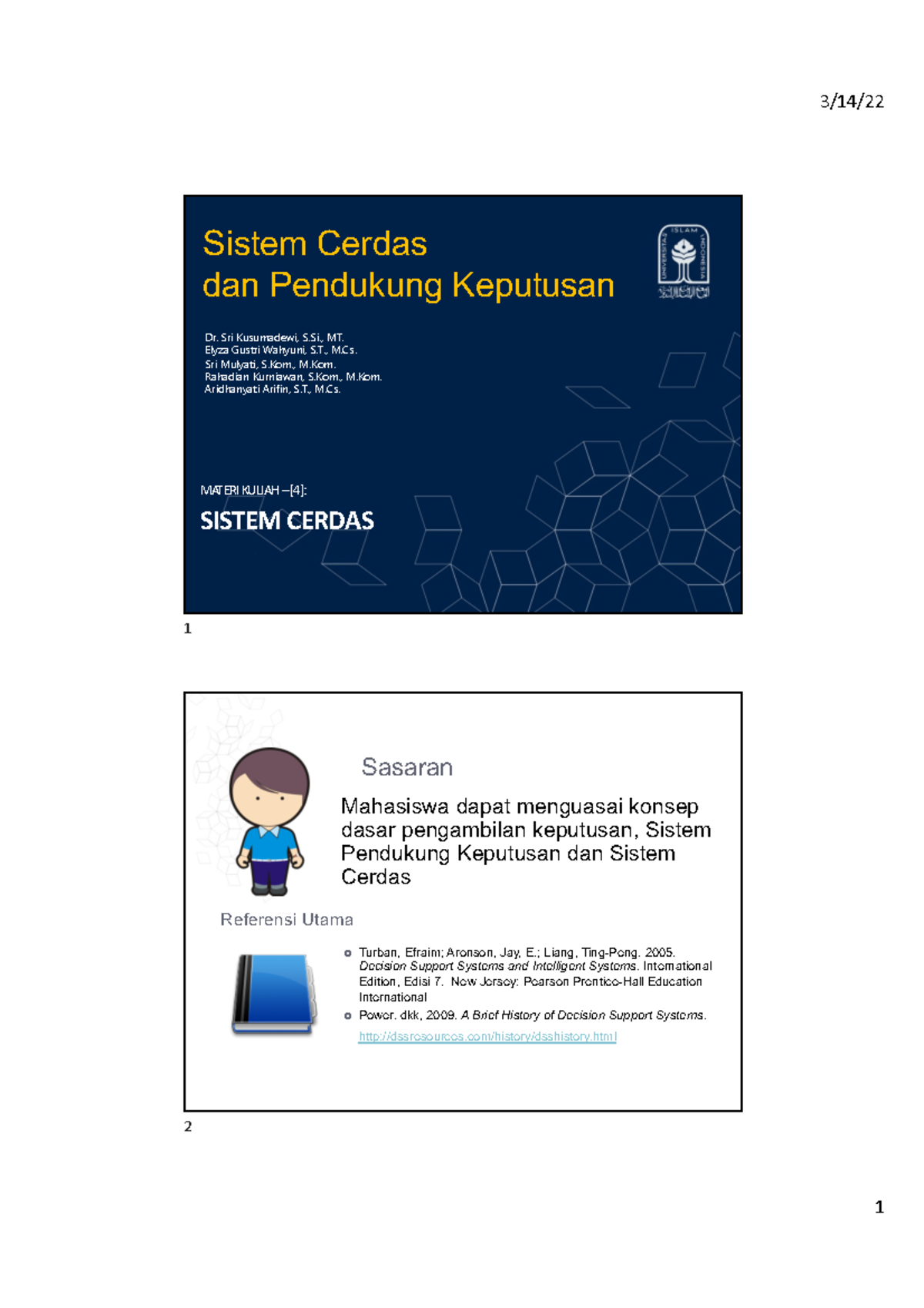 Sistem Cerdas 2 - MATERI KULIAH – [4]: SISTEM CERDAS Dr. Sri Kusumadewi, S., MT. Elyza Gustri ...