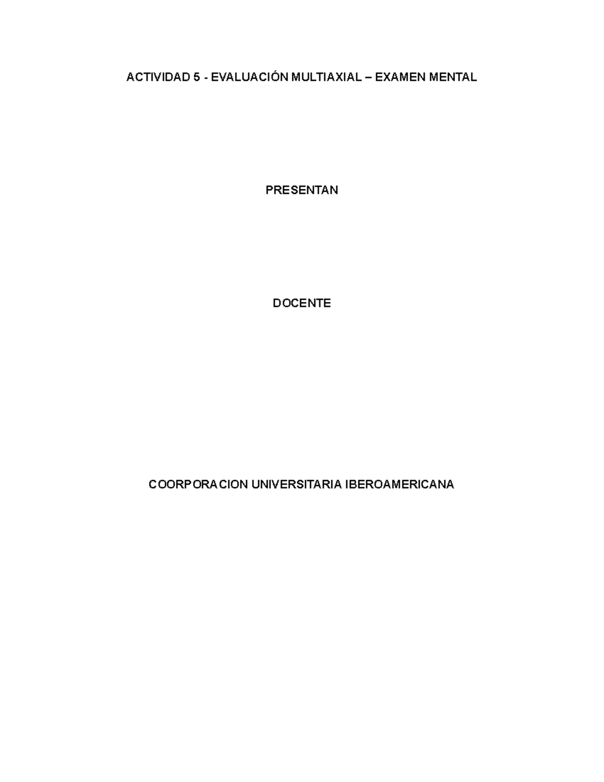 Actividad 5 - Evaluación multiaxial subir sksjs - ACTIVIDAD 5 ...