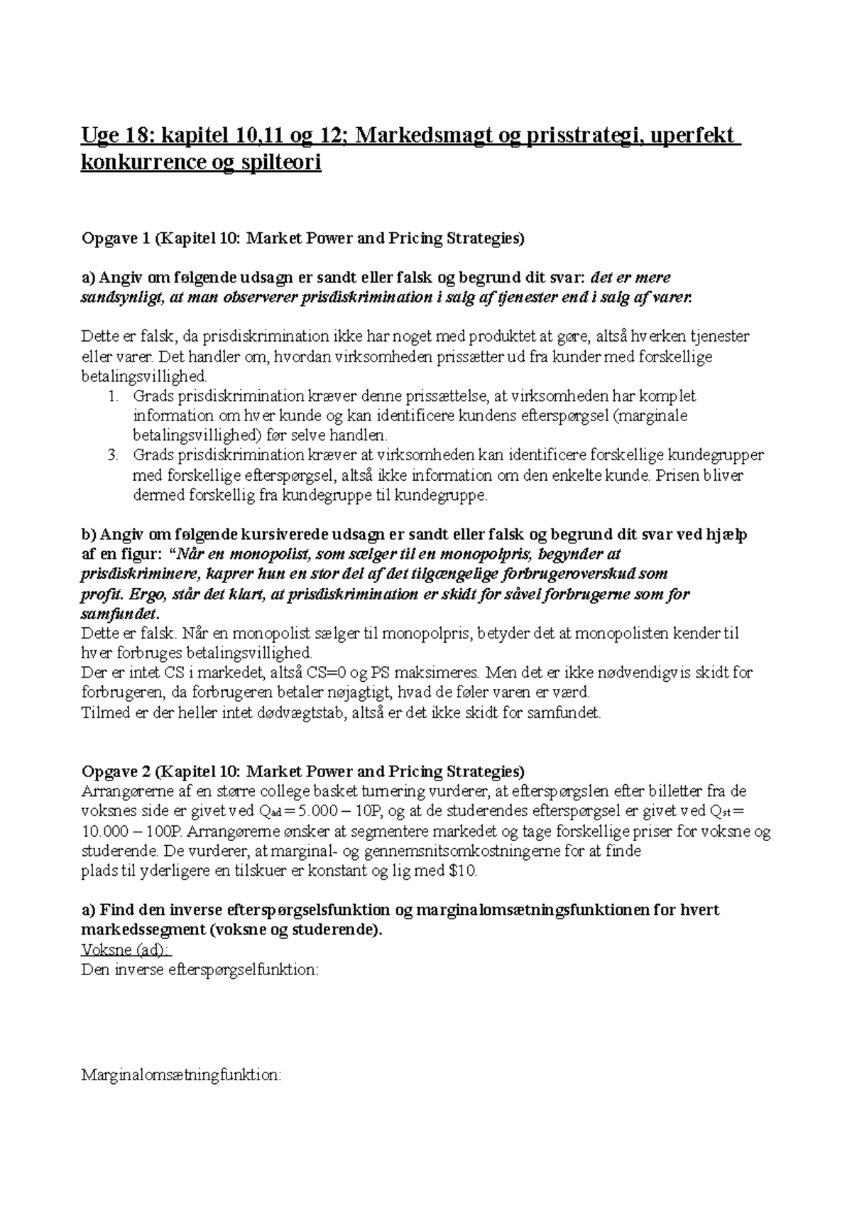 (6) Prissættelse, spilteori - Uge 18: kapitel 10,11 og 12; Markedsmagt ...