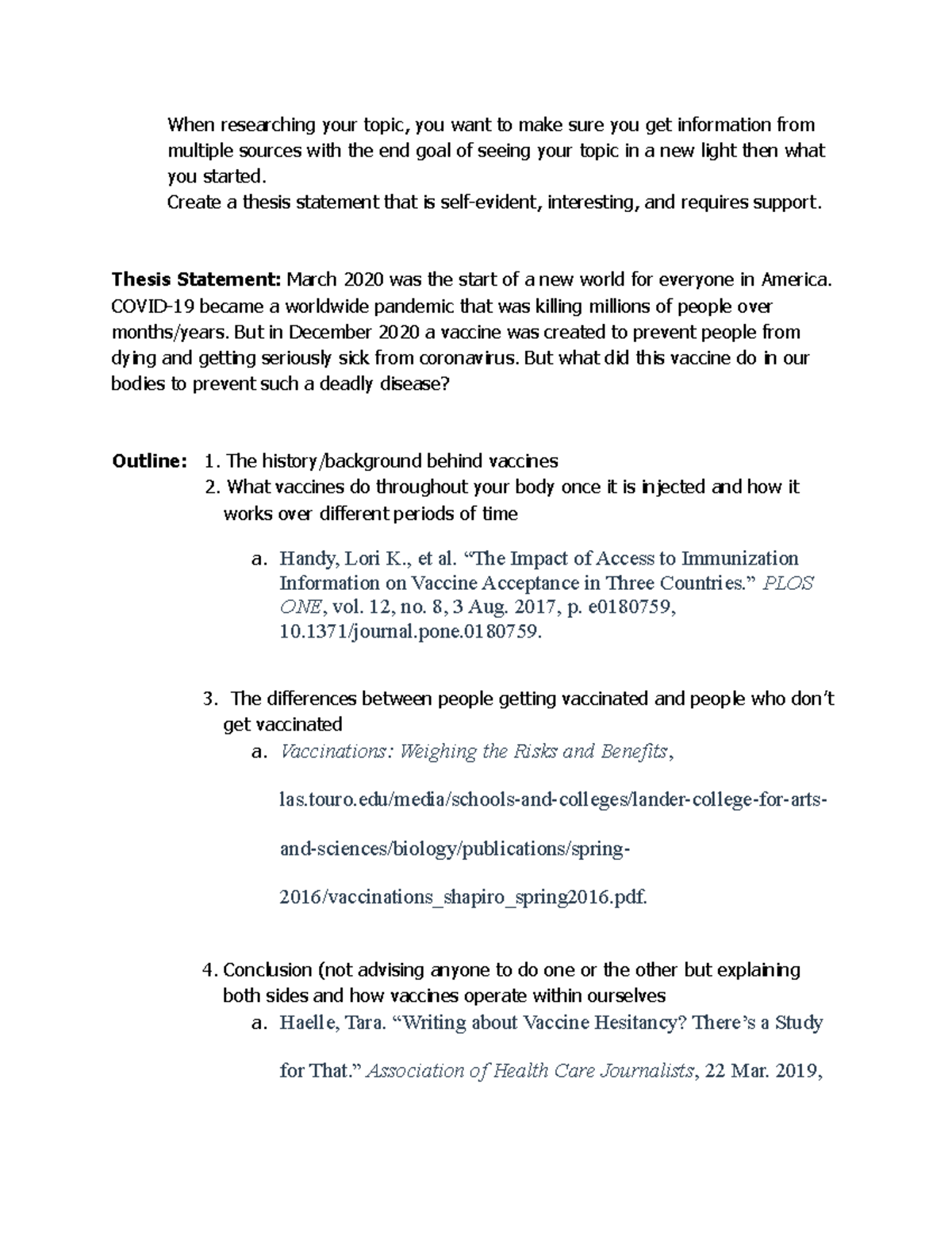 HW #3 - When researching your topic, you want to make sure you get ...